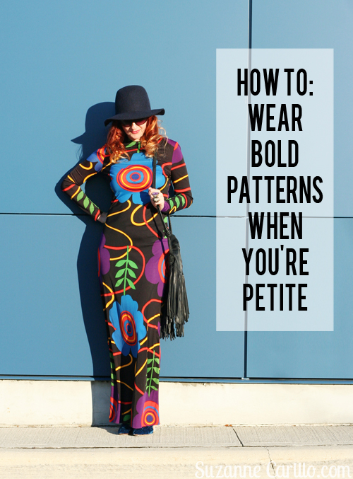 How To Wear Big Bold Patterns When You Are Petite - Suzanne Carillo